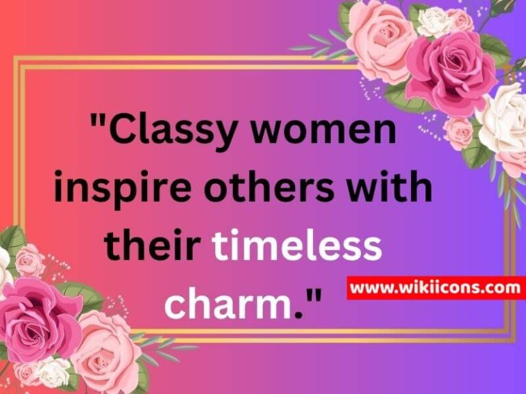 11 Inspirational Quotes About Classy Women May 2026