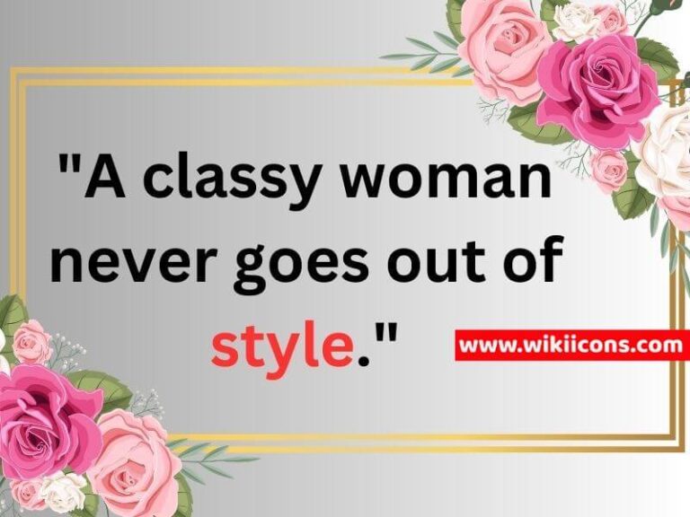 11 Inspirational Quotes About Classy Women May 2026